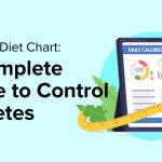 Diabetic Diet Chart: A Complete Guide to Control Diabetes
