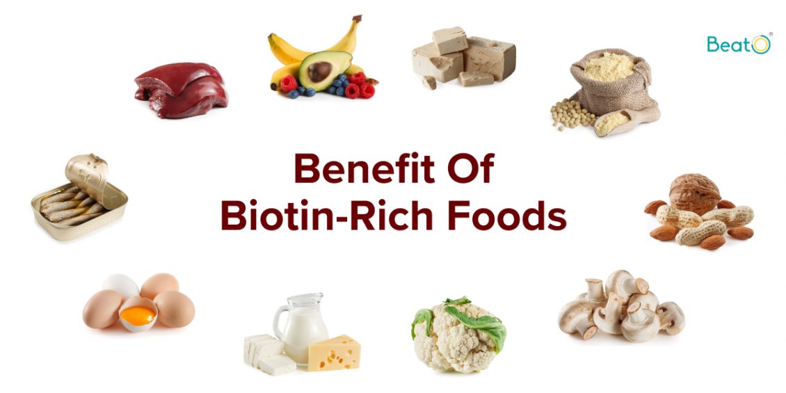 Benefit of Biotin Rich Foods And Why Is It Essential To Add To Your ...
